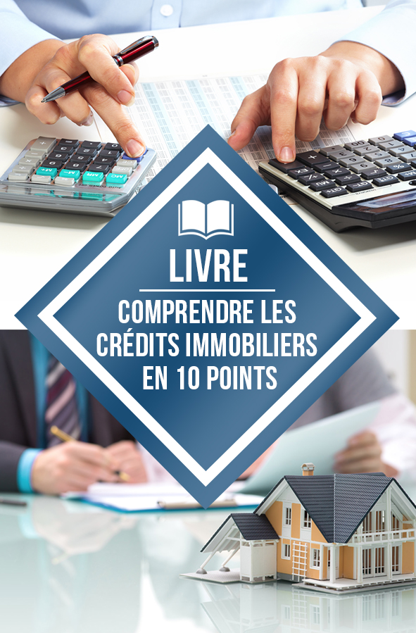 Livre : Comprendre les crédits immobiliers en 10 points | Les Revenus ...